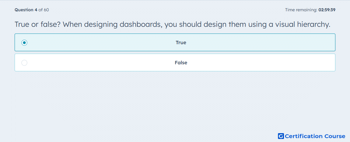 True or false? When designing dashboards, you should design