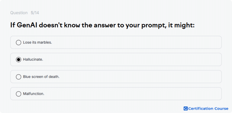 If GenAI doesn't know the answer to your prompt, it might: