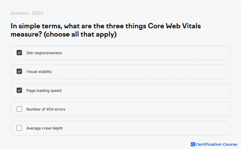 In simple terms, what are the three things Core Web Vitals m