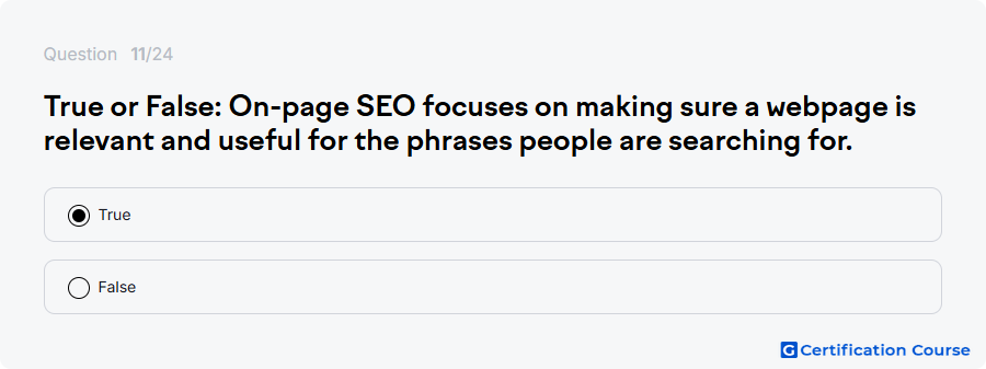 True or False: On-page SEO focuses on making sure a webpage