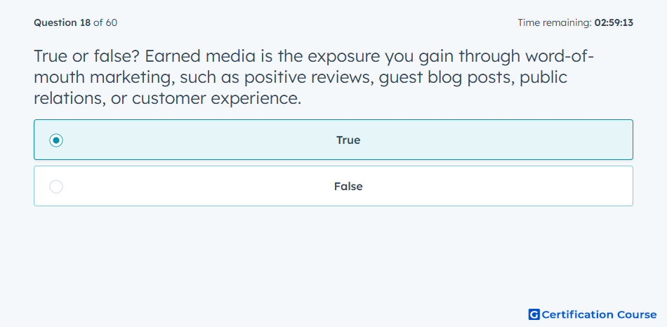True or false? Earned media is the exposure you gain through